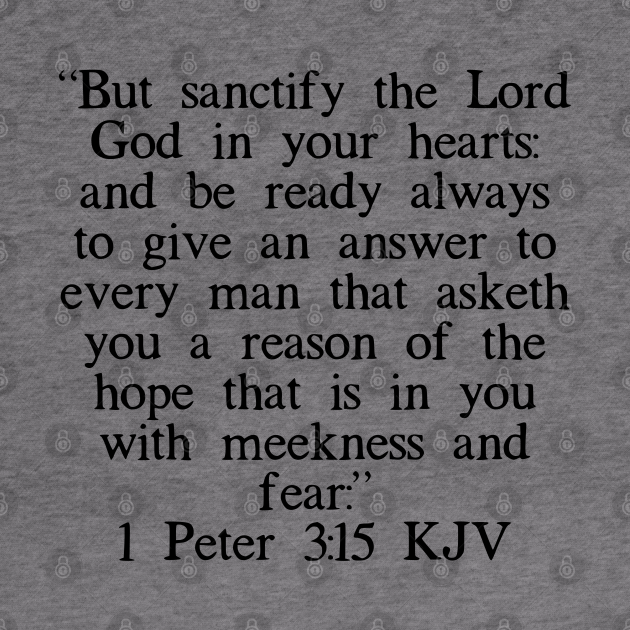 1 Peter 3 15 KJV 1 Peter 315 Kjv Hoodie TeePublic 1 Peter 3 15 KJV 1 Peter 315 Kjv Hoodie TeePublic